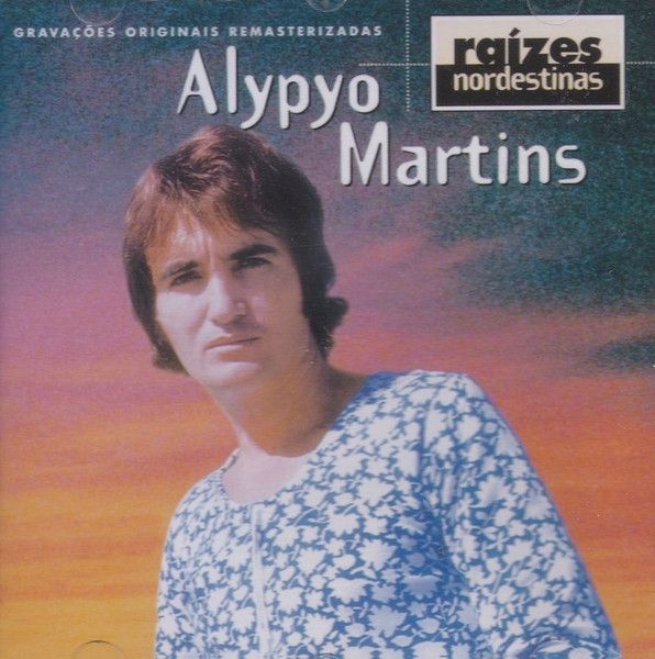 Raízes Nordestinas | Álbum de Alípio Martins - LETRAS.MUS.BR