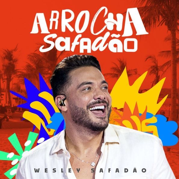 Arrocha Safadão | Álbum de Wesley Safadão - LETRAS.MUS.BR