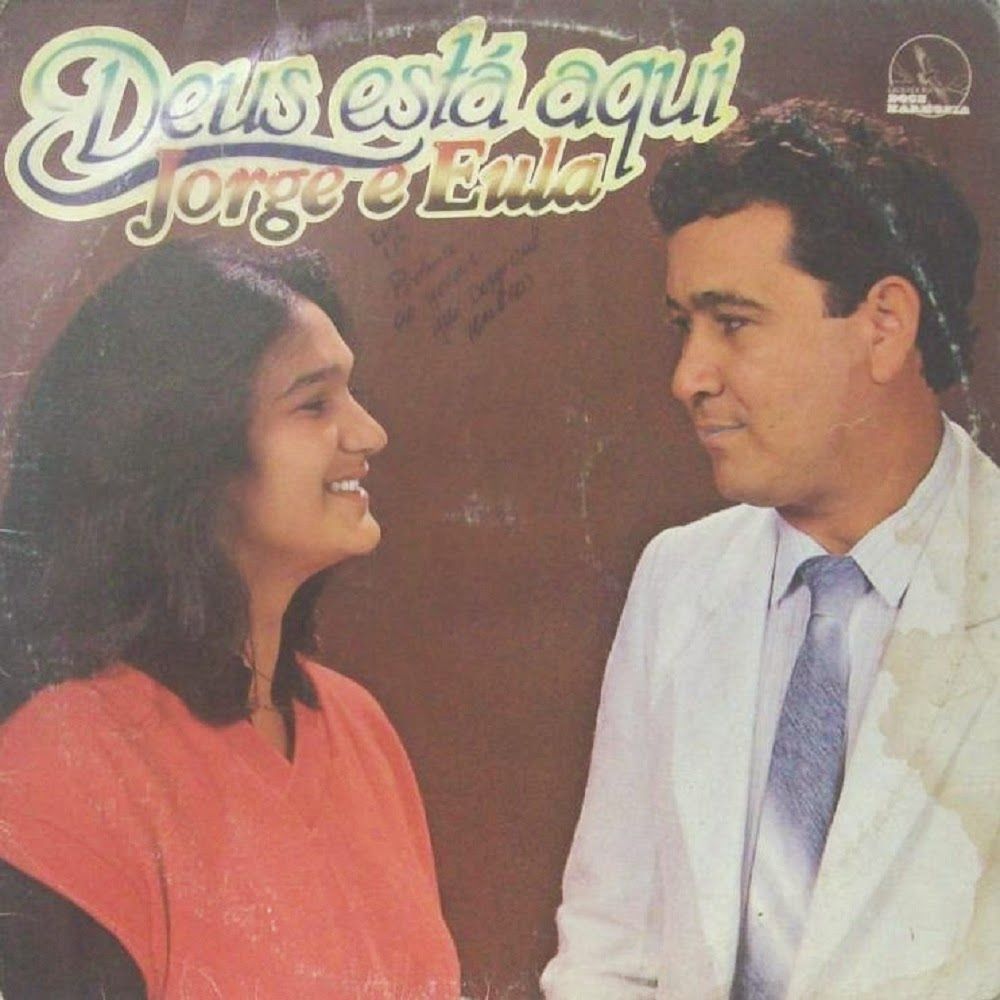 Deus Está Aqui | Álbum de Jorge Araujo e Eula Paula - LETRAS.COM