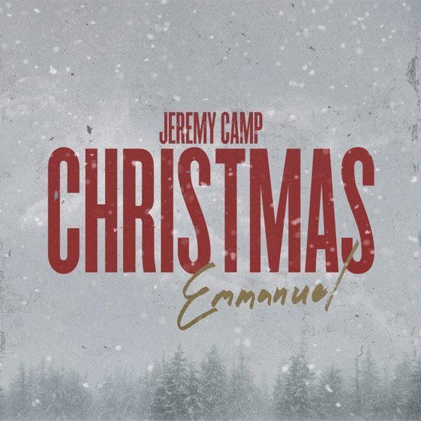 Christmas: Emmanuel - EP | Single/EP de Jeremy Camp - LETRAS.COM