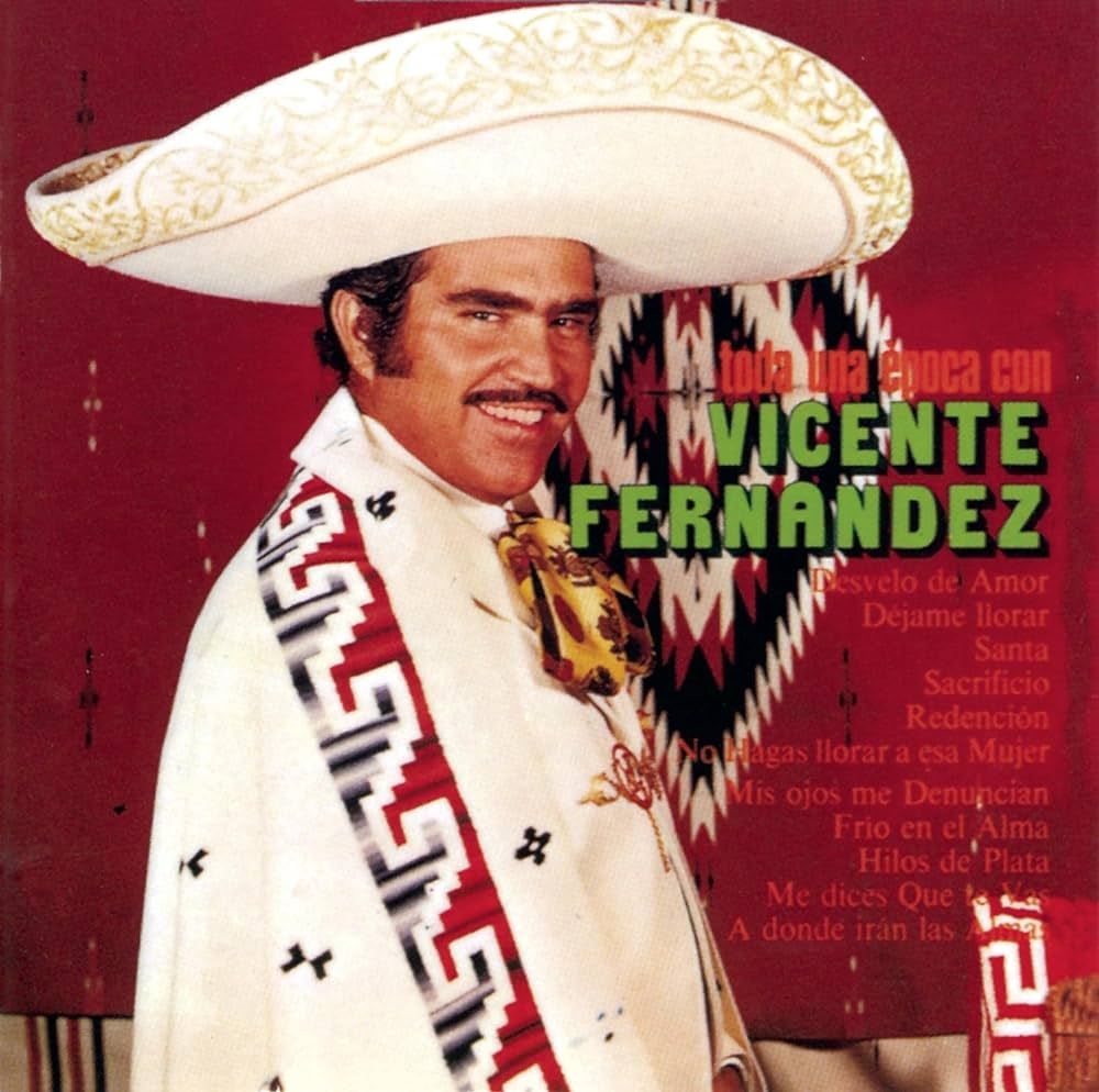 Toda Una Época Con Vicente Fernandez | Álbum de Vicente Fernández ...