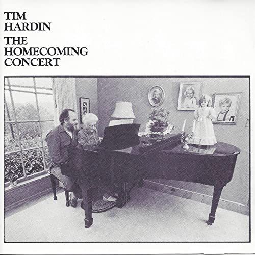 The Homecoming Concert | Álbum de Tim Hardin - LETRAS.COM