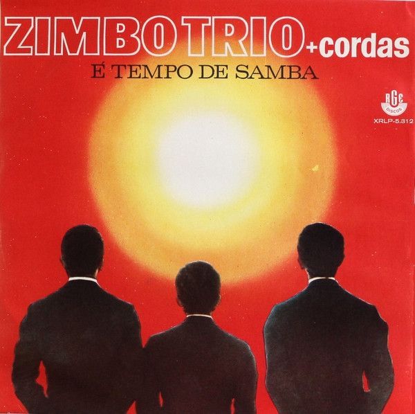 É Tempo de Samba | Álbum de Zimbo Trio - LETRAS.COM