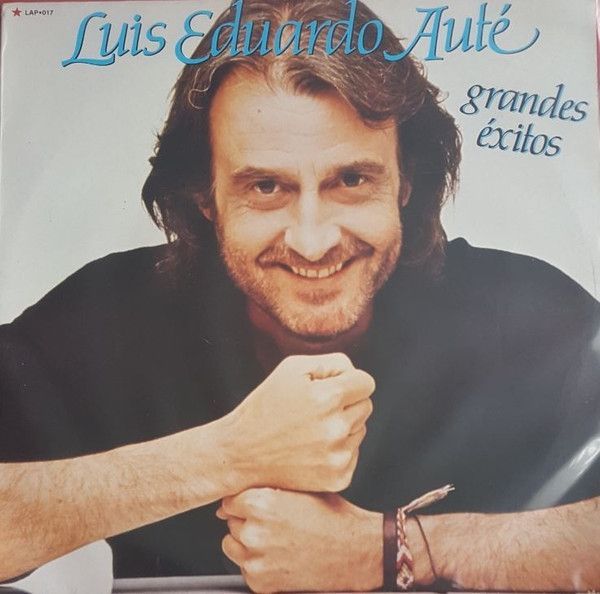 Grandes Éxitos - Luis Eduardo Aute | Cifra Club