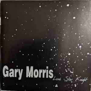 Lone Star Knight | Álbum de Gary Morris - LETRAS.MUS.BR