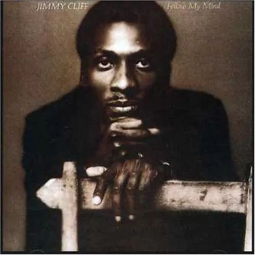 Follow My Mind | Álbum de Jimmy Cliff - LETRAS.MUS.BR