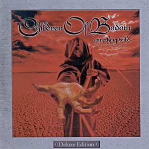 Something Wild - Deluxe Edition | Álbum de Children of Bodom - LETRAS.COM