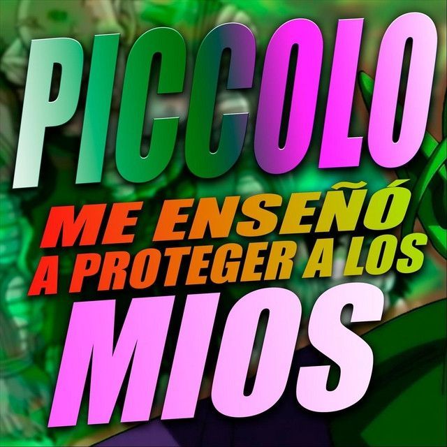 Piccolo Me Enseñó a Proteger a los Mios | Single de Ivangel Music ...