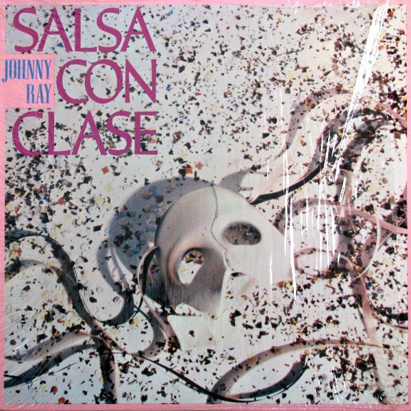 Salsa Con Clase | Álbum de Johnny Ray - LETRAS.COM
