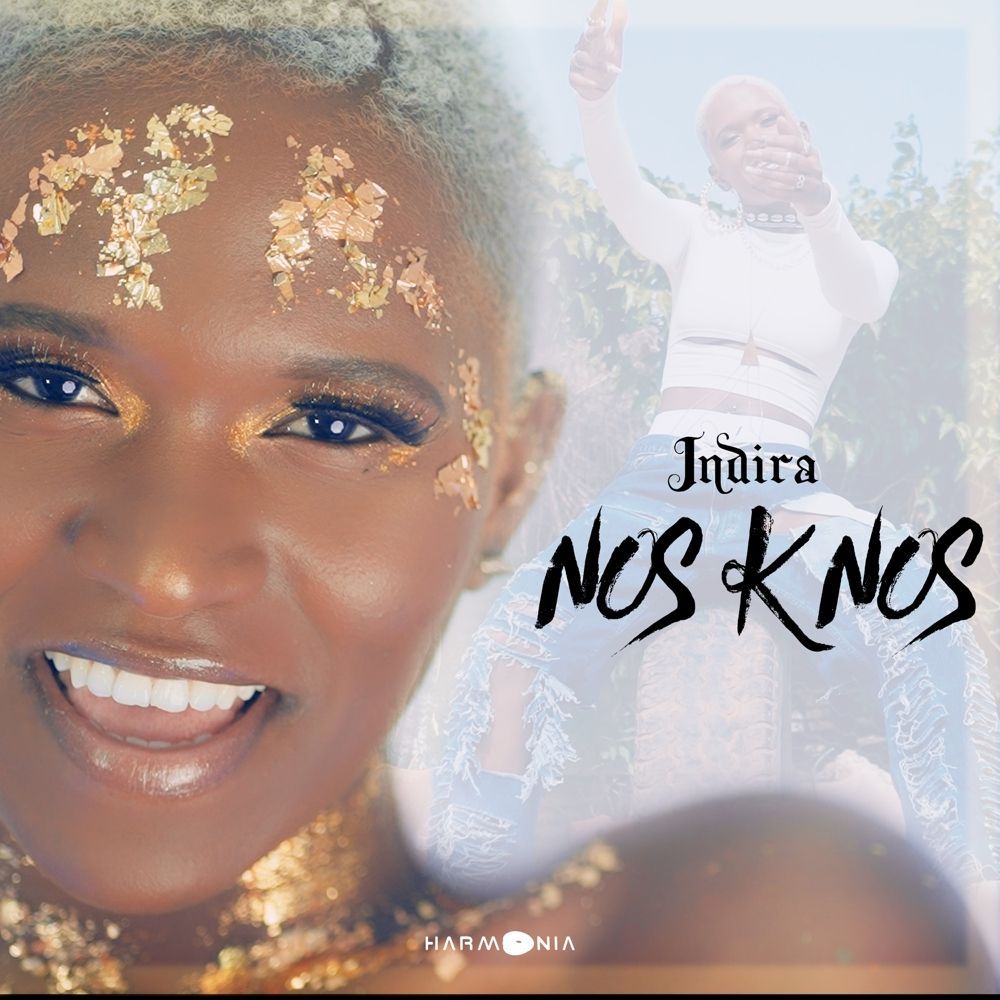 Nos K Nos | Single de Indira - LETRAS.COM