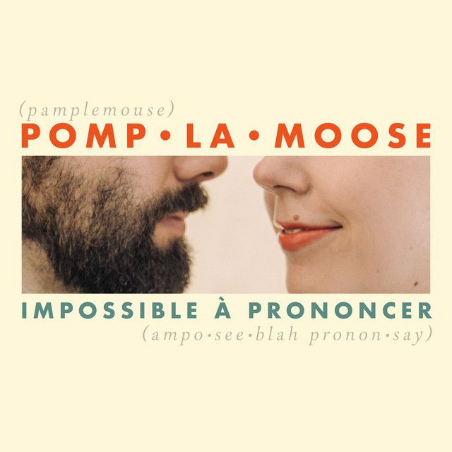 Impossible À Prononcer | Álbum de Pomplamoose - LETRAS.COM