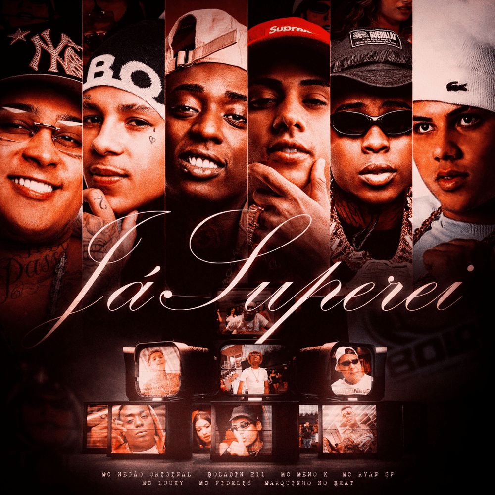 Já Superei (part. Boladin 211, MC Meno K, MC Negão Original, MC LUUKY, Mc Fidelis e Marquinho no ...