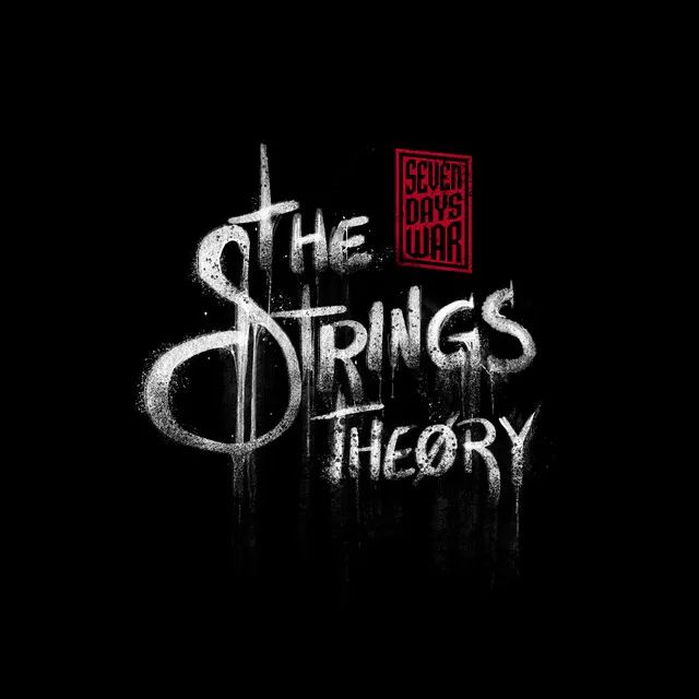 The Strings Theory | Discografía de Seven Days War - LETRAS.COM