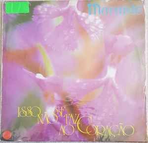 Isso Não Se Faz Ao Coração | Álbum de Marante - LETRAS.COM