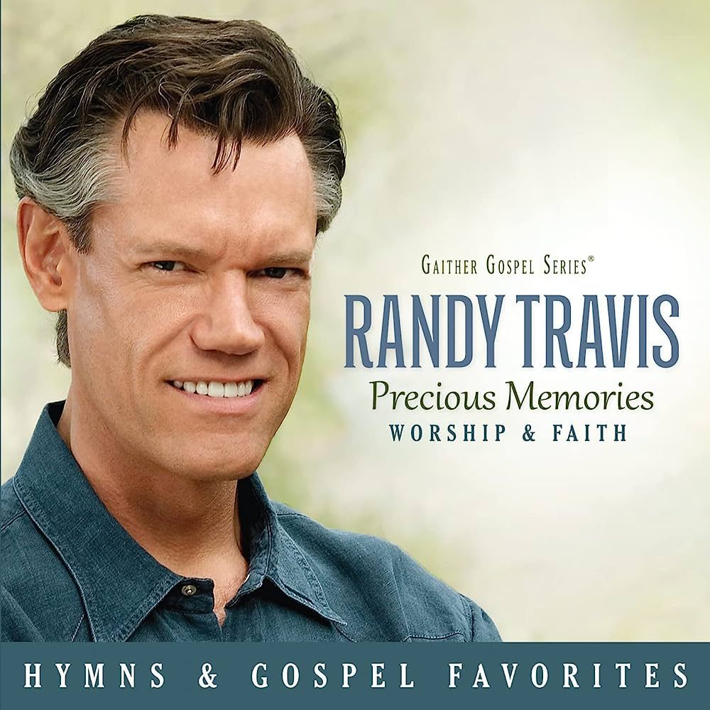 Precious Memories: Hymns And Gospel Favorites | Álbum de Randy Travis ...