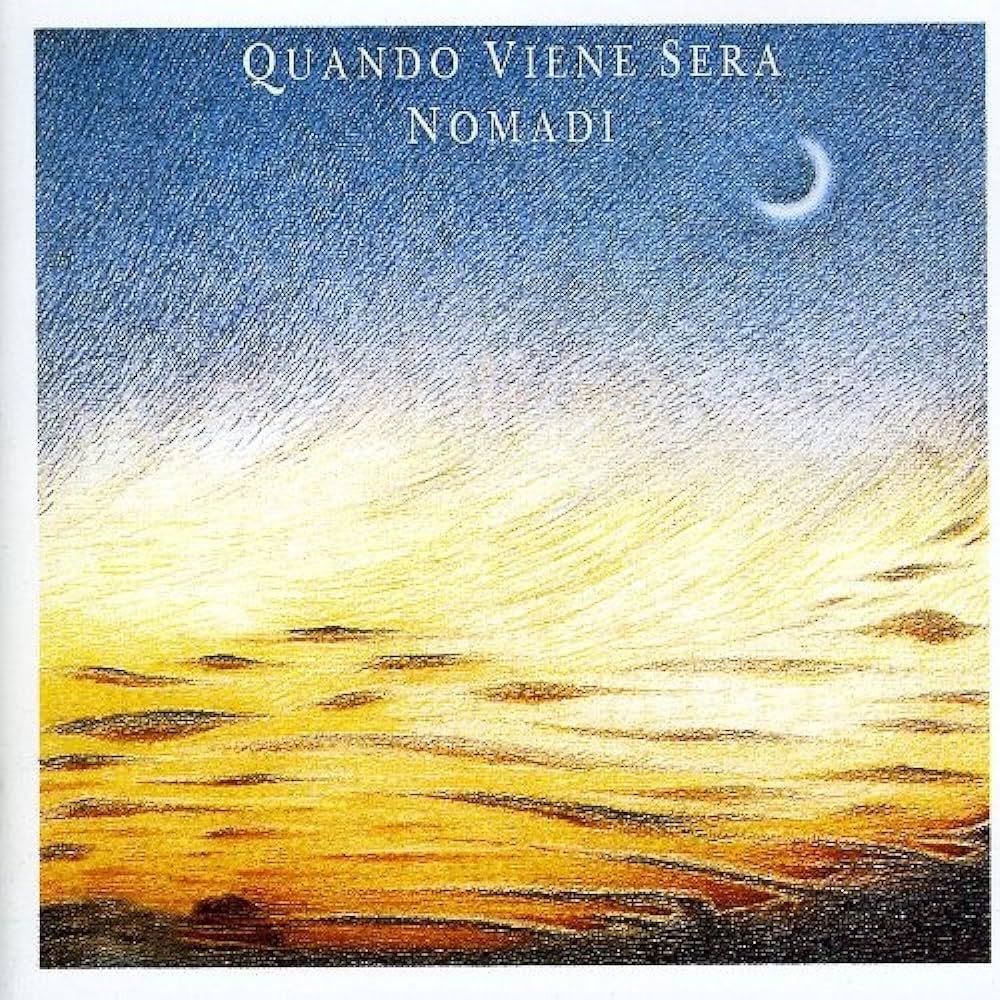 Quando Viene Sera | Álbum de Nomadi - LETRAS.COM