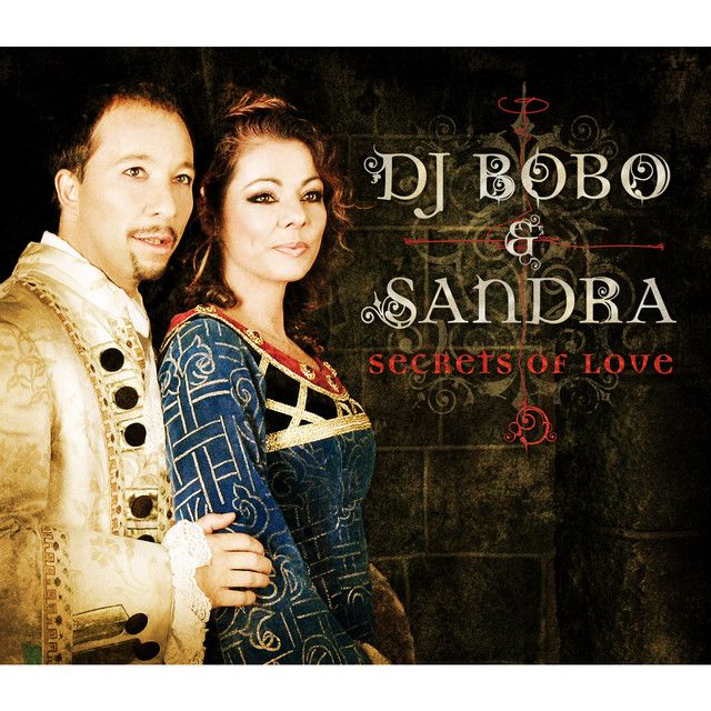 Secrets Of Love (feat. Dj BoBo) | Single/EP de Sandra - LETRAS.COM