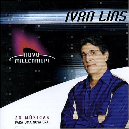 Novo Millennium: Ivan Lins | Álbum de Ivan Lins - LETRAS.COM