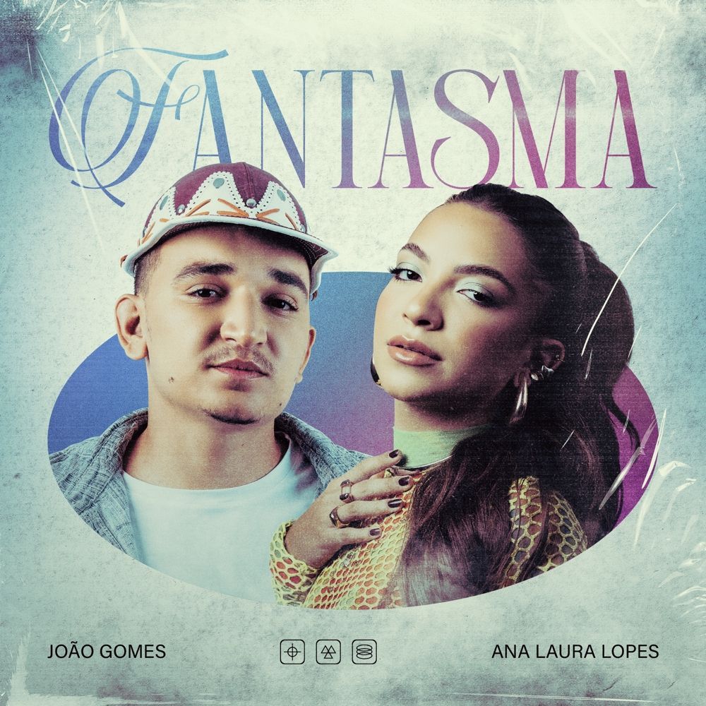 Fantasma (part. Ana Laura Lopes) | Single de João Gomes - LETRAS.COM