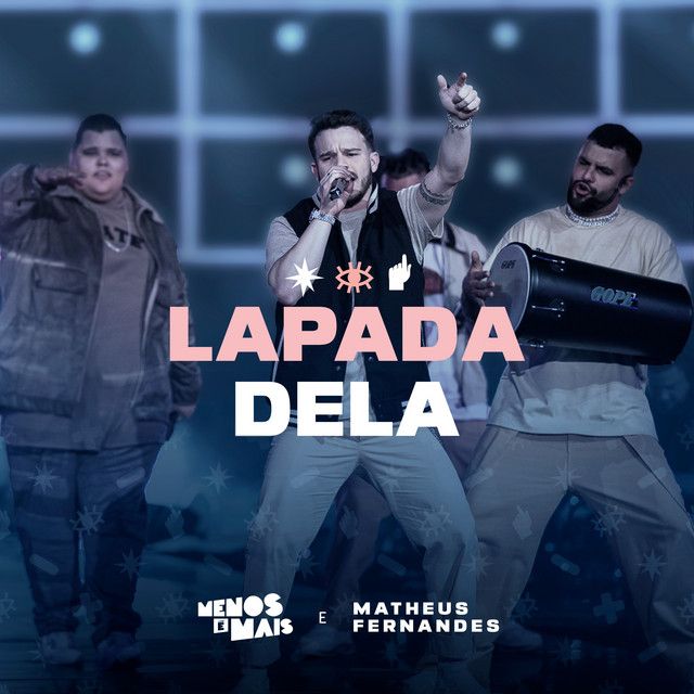 Lapada Dela (Ao Vivo) - Grupo Menos É Mais | Cifra Club
