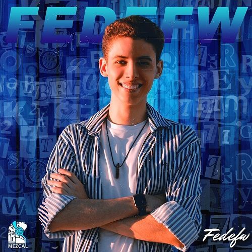 This Is Fede | Single/EP de Fedefw - LETRAS.COM
