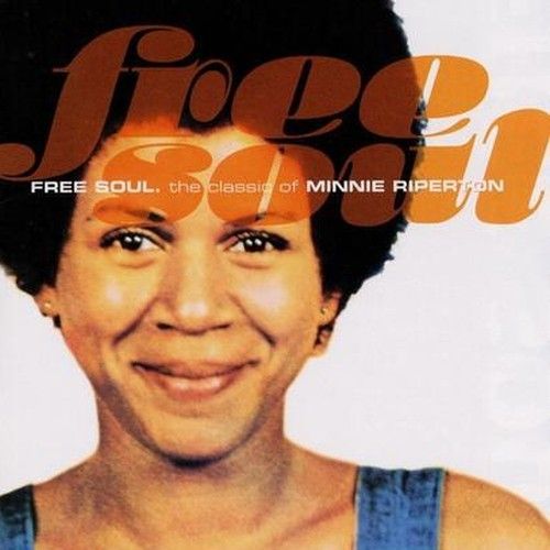 Free Soul The Classic Of Minnie Riperton | Álbum de Minnie Riperton ...