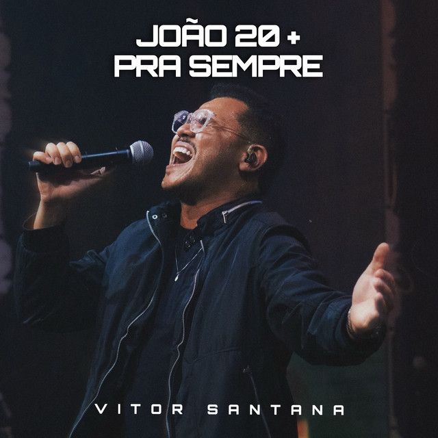 João 20 + Pra Sempre | Single de Vitor Santana - LETRAS.MUS.BR