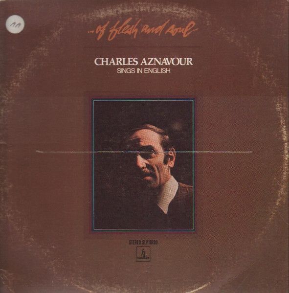 ...Of Flesh And Soul | Álbum de Charles Aznavour - LETRAS.MUS.BR