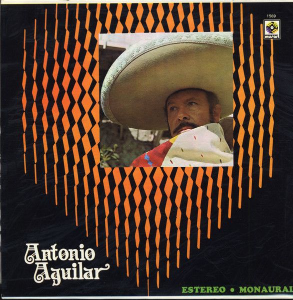 Antonio Aguilar 1972 | Álbum de Antonio Aguilar - LETRAS.COM