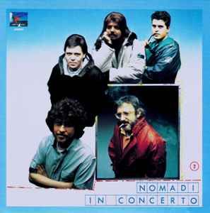 Nomadi In Concerto - Vol. 2 | Álbum de Nomadi - LETRAS.COM