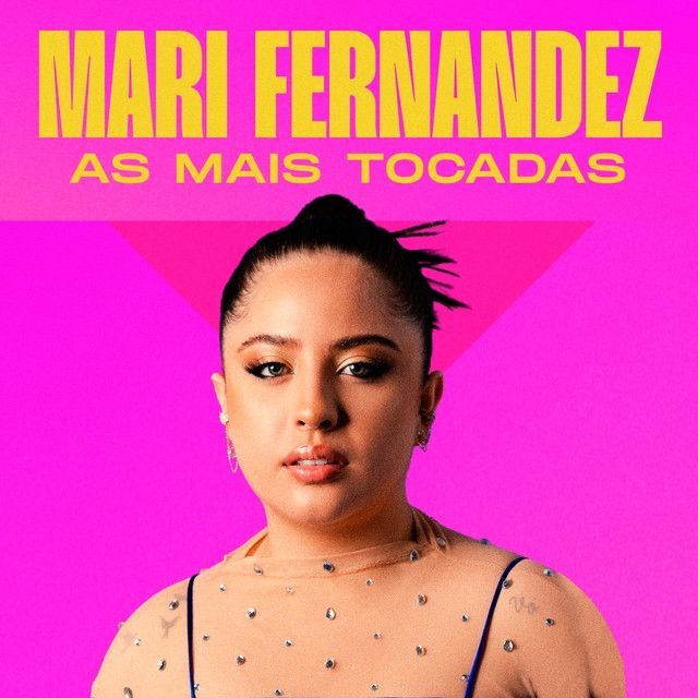 As Mais Tocadas | Álbum de Mari Fernandez - LETRAS.COM