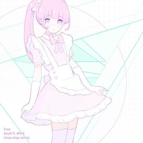 Blush (feat. Mylk) (Moe Shop Remix) | Single de Moe Shop - LETRAS.MUS.BR
