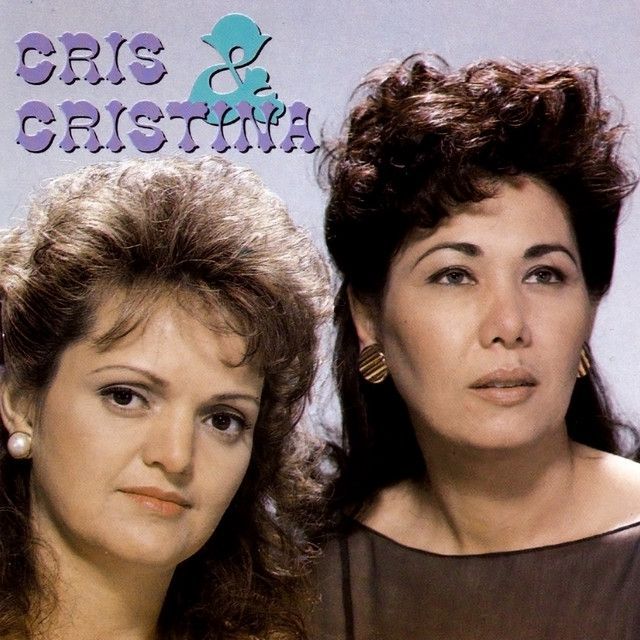 Cris e Cristina | Discografía de Kris e Cristina - LETRAS.COM