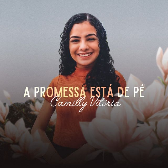 A Promessa Está De Pé Single De Camilly Vitória Letrascom