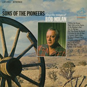 The Sons Of The Pioneers Sings The Songs Of Bob Nolan | Álbum de Sons ...