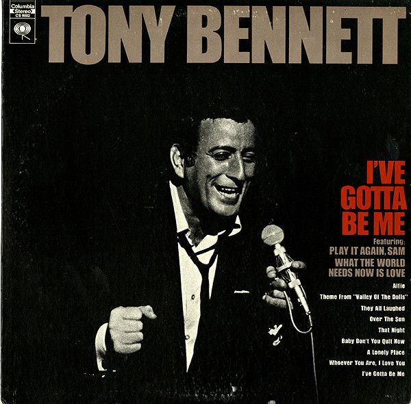 I've Gotta Be Me | Álbum de Tony Bennett - LETRAS.COM