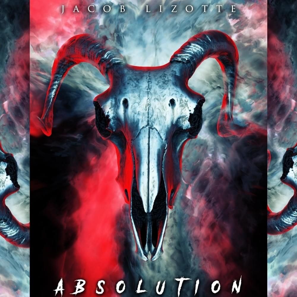 Absolution | Álbum de Jacob Lizotte - LETRAS.COM