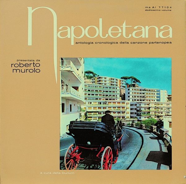 Napoletana - Antologia Cronologica Della Canzone Partenopea - Vol. 12 | Álbum de Roberto Murolo ...