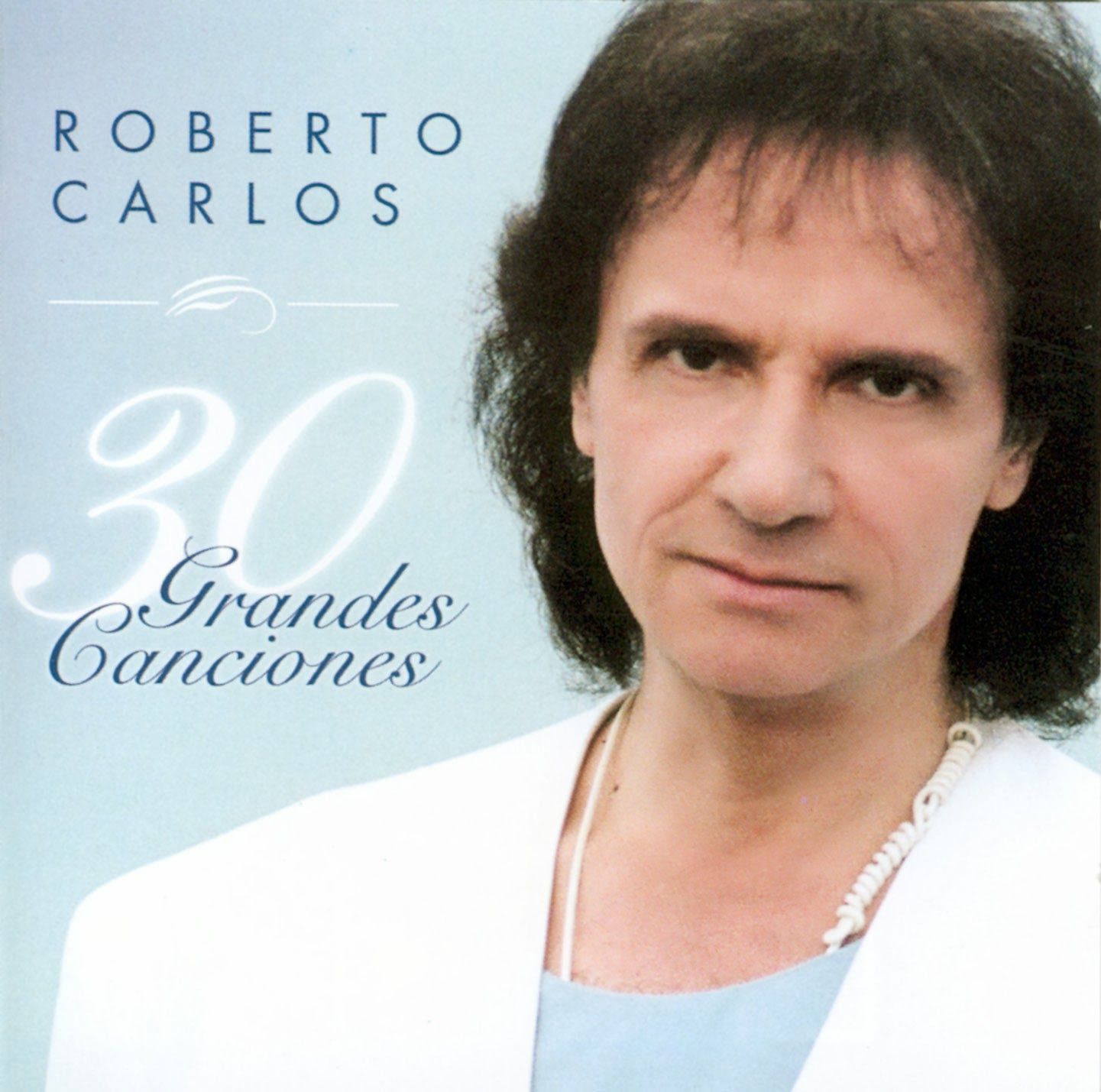 Roberto Carlos 30 Grandes Canciones (En Español) - Roberto Carlos ...