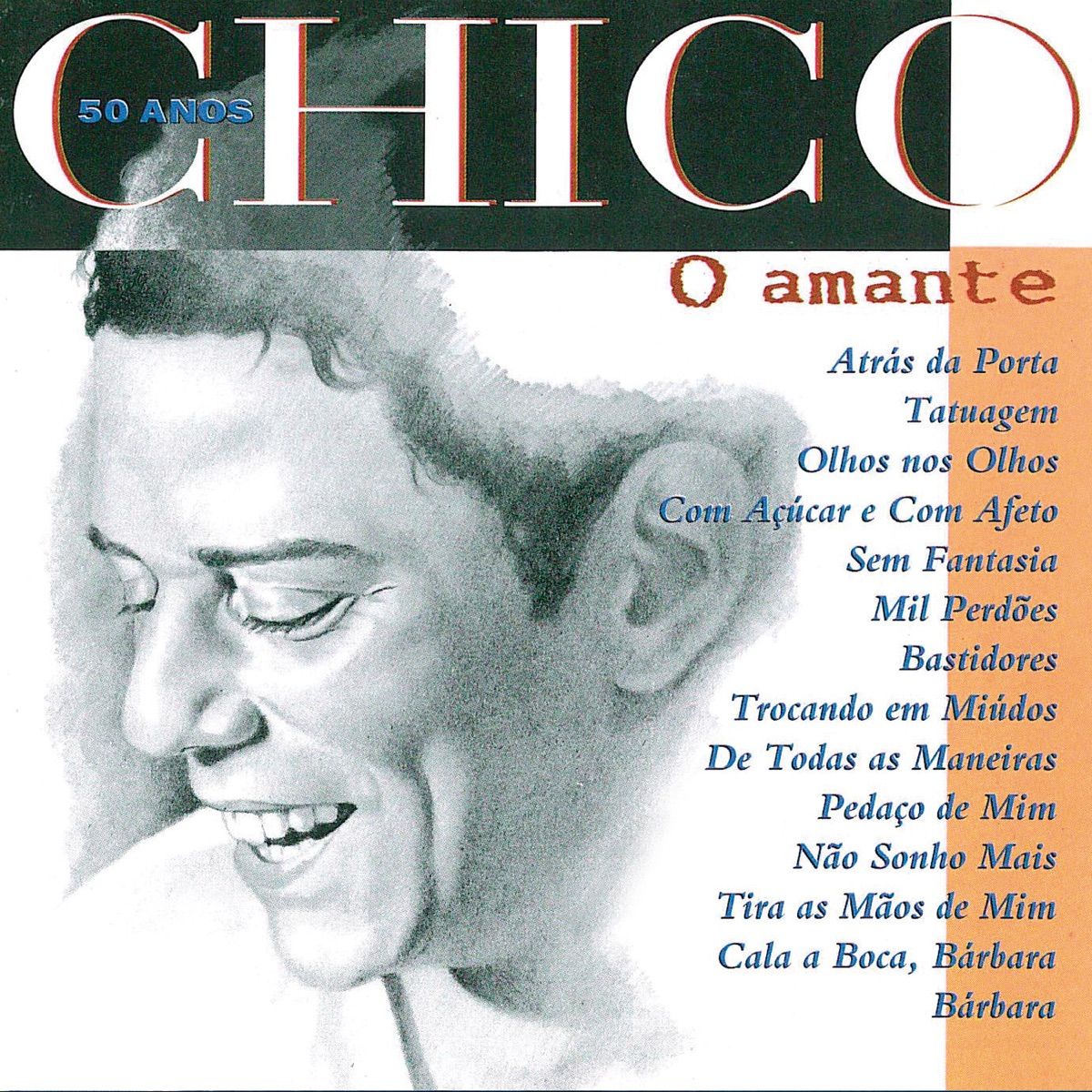 Chico 50 Anos - O Amante - Chico Buarque | Cifra Club