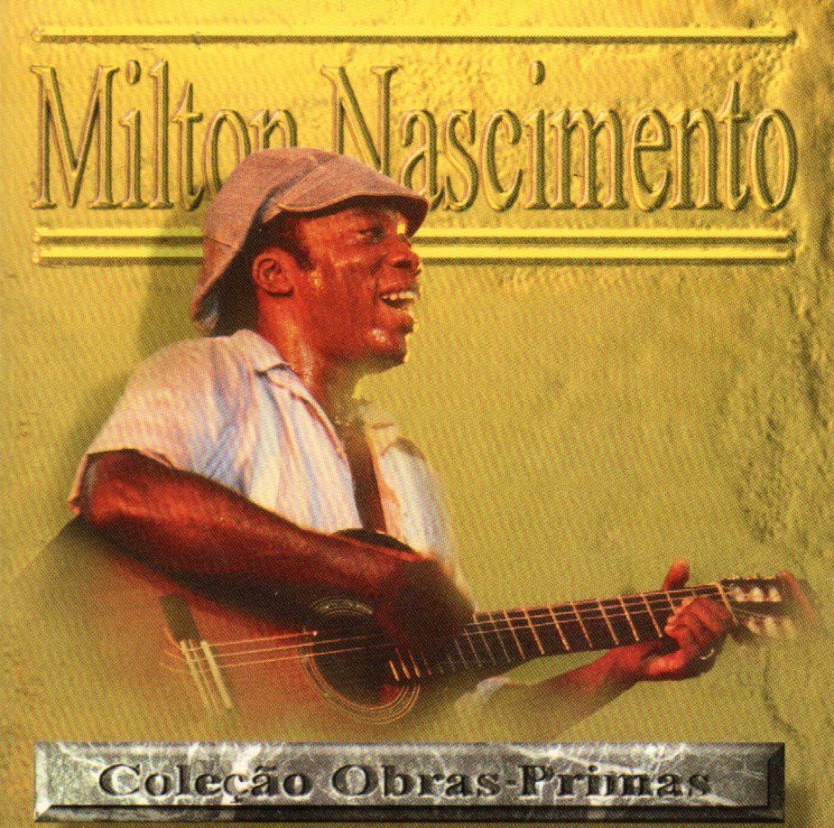 Obras Primas - Milton Nascimento | Cifra Club