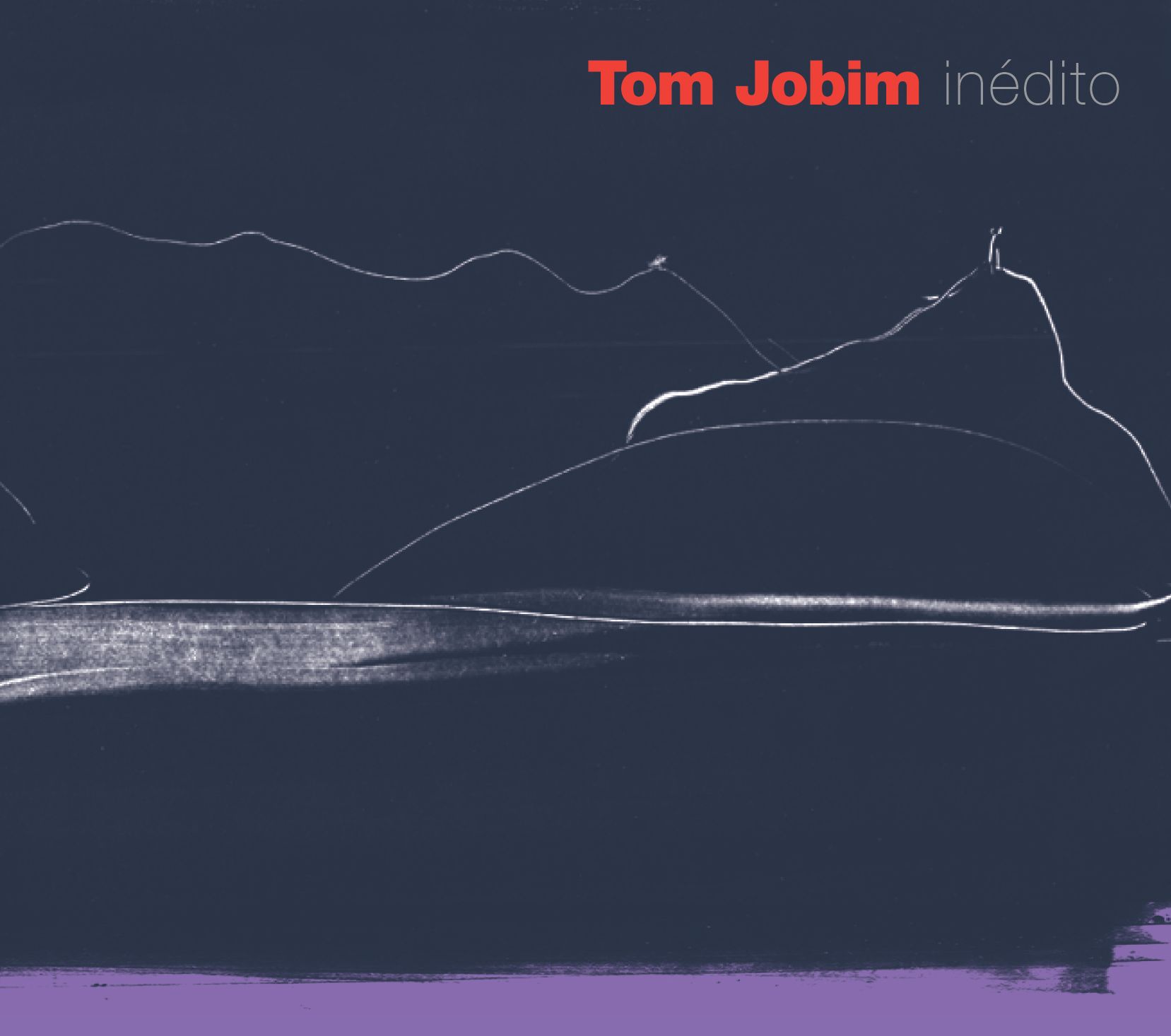 Inédito - Tom Jobim | Cifra Club