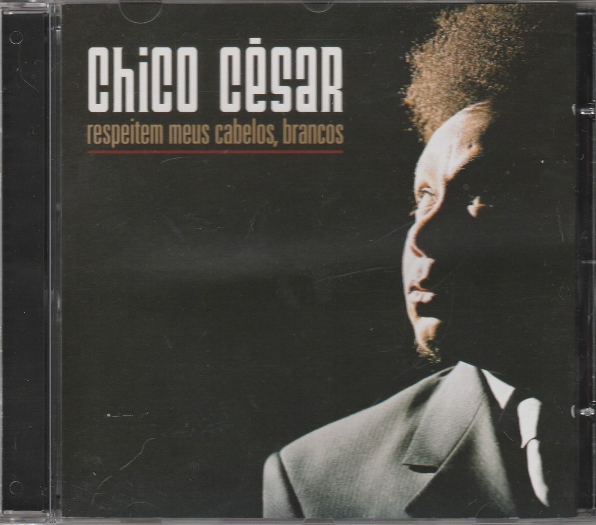 Respeitem Meu Cabelos, Brancos - Chico César | Cifra Club