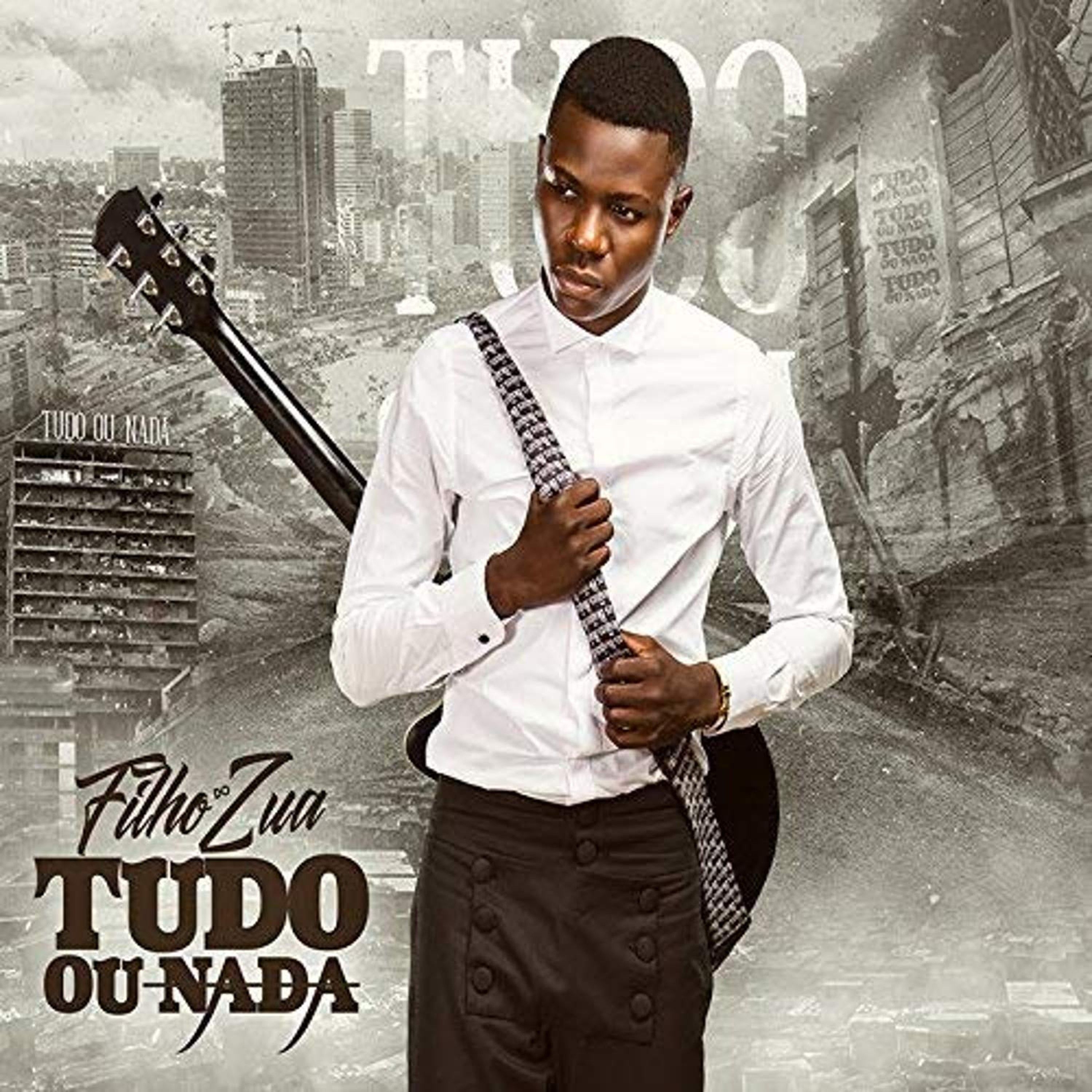 Tudo Ou Nada - Filho do Zua | Cifra Club