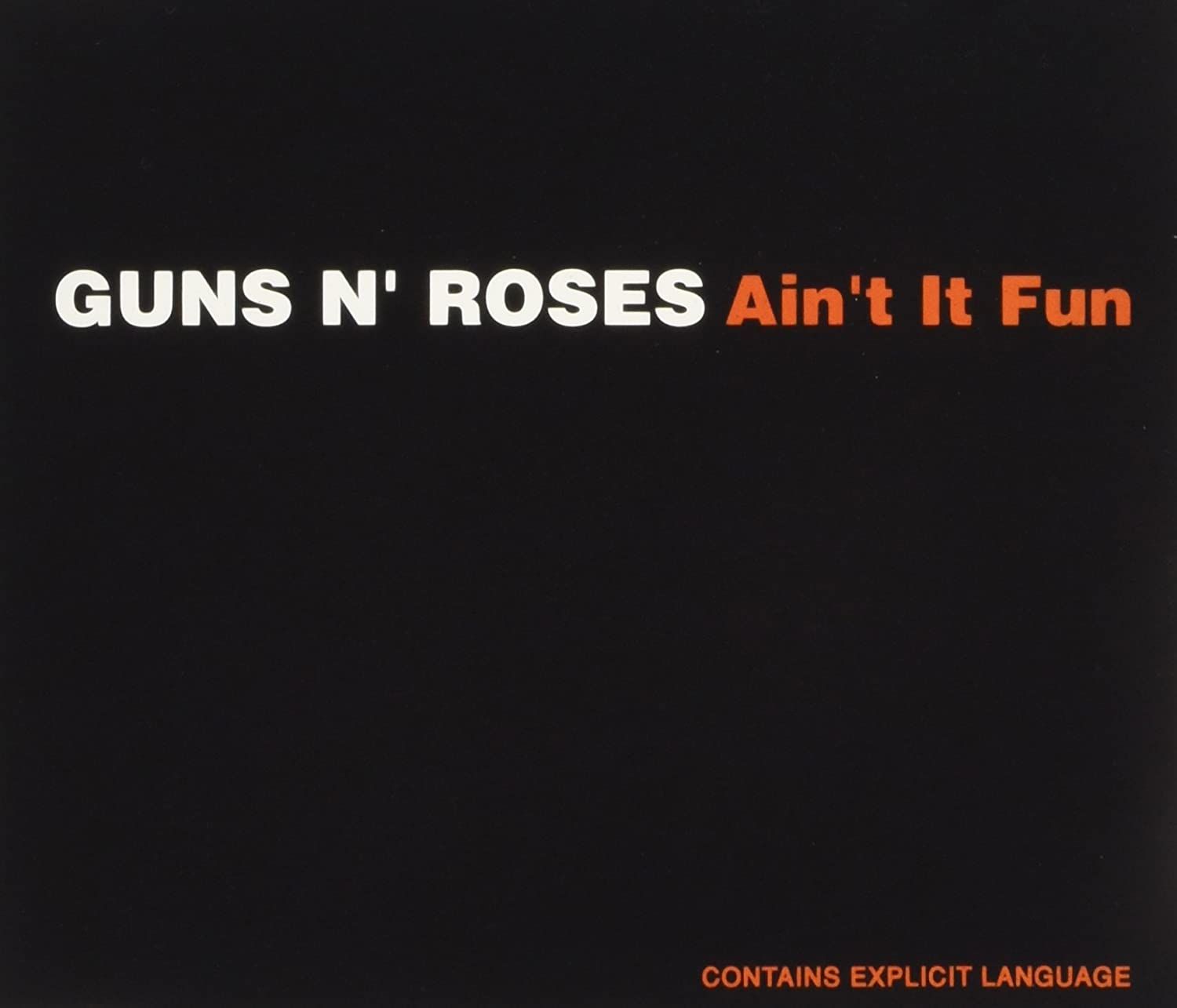 Ain't It Fun - Guns N' Roses | Cifra Club