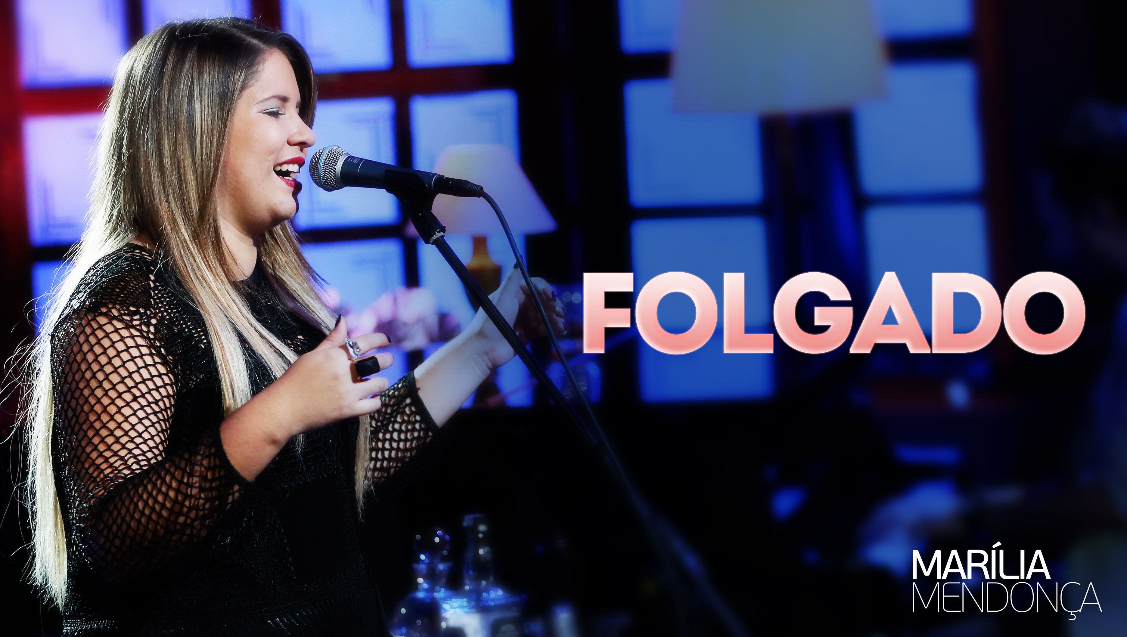 Folgado - Marília Mendonça - LETRAS.MUS.BR